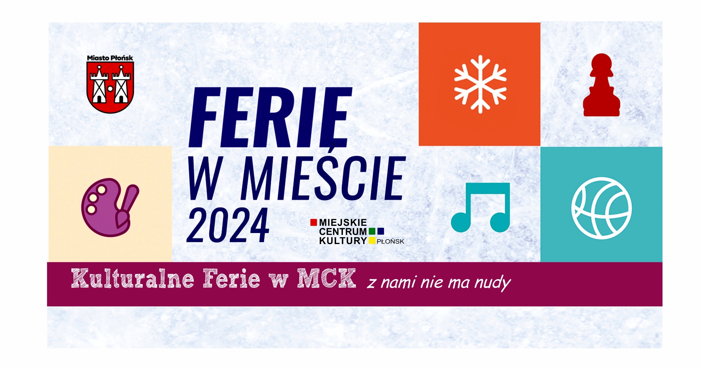 Kulturalne ferie z MCK – z nami nie ma nudy - MCK Płońsk